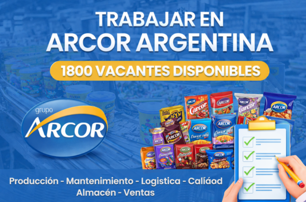 Trabajar en Arcor Argentina: 1800 vacantes y 11 puestos disponibles